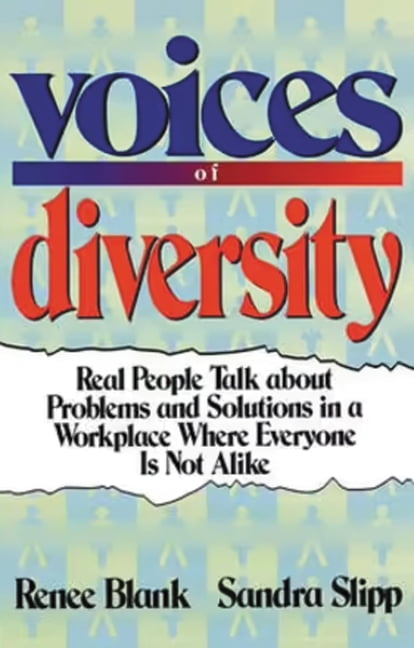 Voices of Diversity : Real People Talk about Problems and Solutions in ...