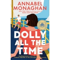 Dolly All the Time: A GMA Book Club Pick, (Paperback) - Walmart.com