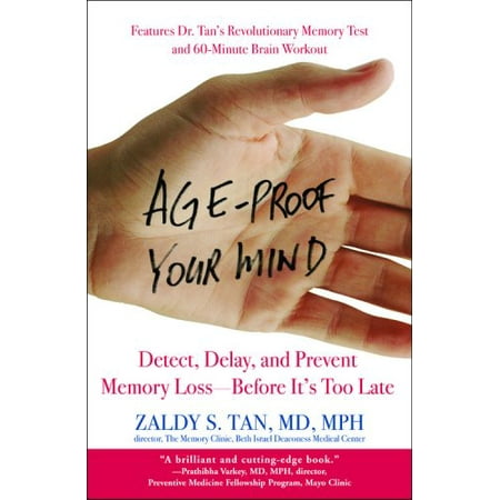Age-Proof Your Mind: Detect, Delay, and Prevent Memory Loss--Before It ...