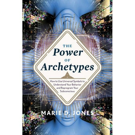Pre-Owned The Power of Archetypes: How to Use Universal Symbols to ...