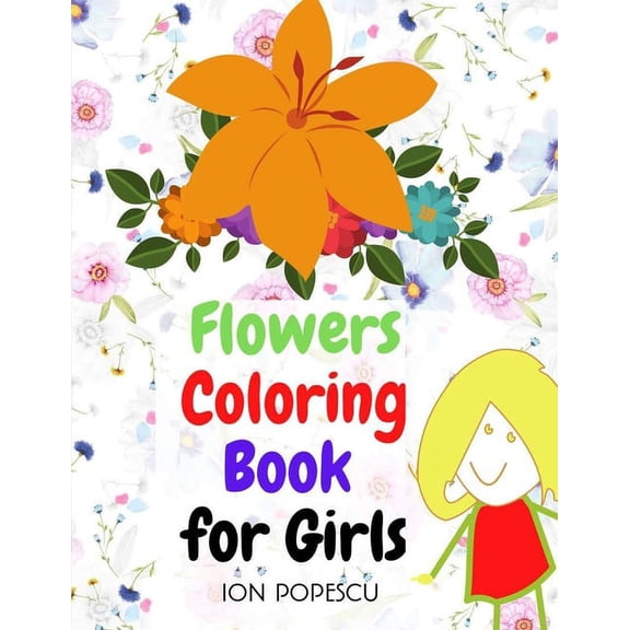 Flower Coloring Book for Kids & Adults : Activity Coloring Book ...
