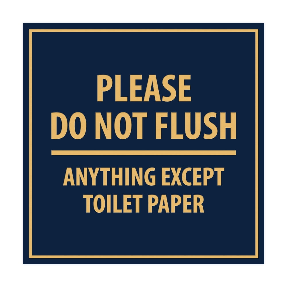 Square Please Do Not Flush Anything Except Toilet Paper Sign (Navy Blue ...