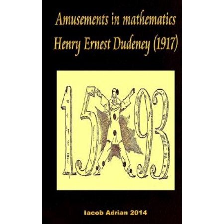 Amusements in mathematics Henry Ernest Dudeney (1917) | Walmart Canada