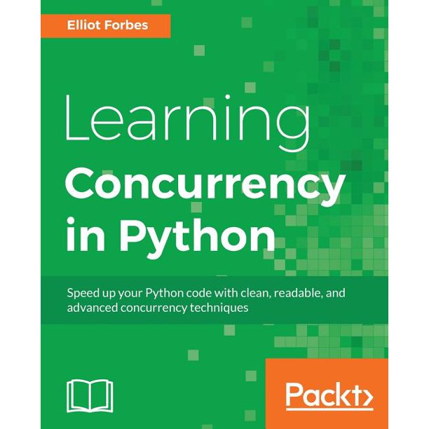 Learning Concurrency In Python Paperback