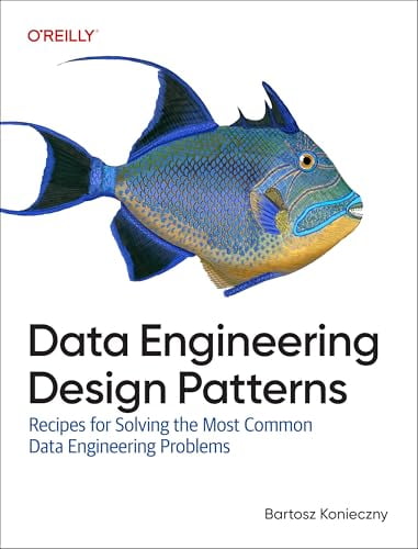 Pre-Owned Data Engineering Design Patterns: Recipes for Solving the Most Common Data Engineering ...