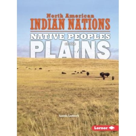 Native Peoples of the Plains (North American Indian Nations) | Walmart ...