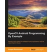 OpenCV 3.x with Python By Example (Paperback) - Walmart.com
