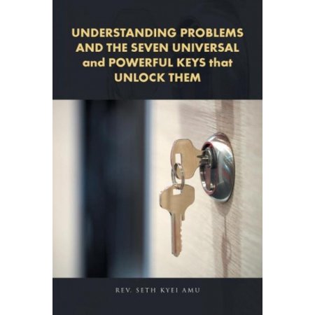 Understanding Problems and the Seven Universal and Powerful Keys That ...