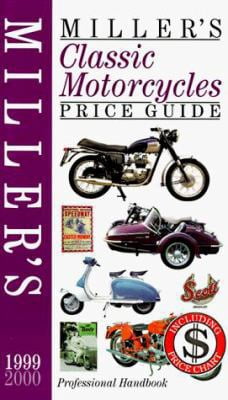Pre-Owned Miller's: Classic Motorcycles: Price Guide 1999/2000 ...