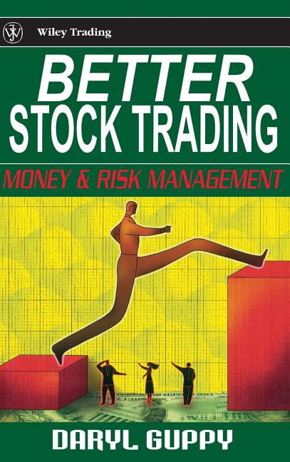 Wiley Trading: Better Stock Trading : Money and Risk Management ...