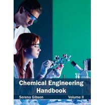 Chemical Engineering Handbook: Volume II, (Hardcover) - Walmart.com