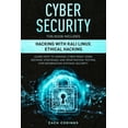 Pre-Owned Cyber Security: This Book Includes: Hacking with Kali Linux ...