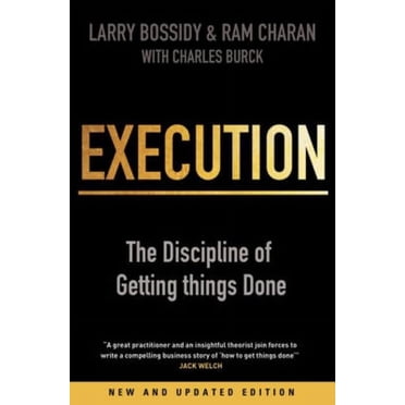 Execution: The Discipline of Getting Things Done (Hardcover) - Walmart.com