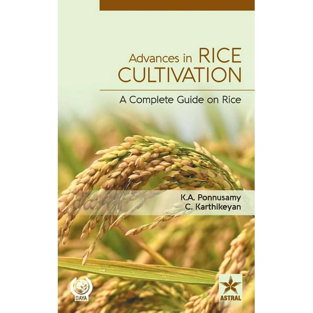 Advances in Rice Cultivation : A Complete Guide on Rice (Hardcover ...