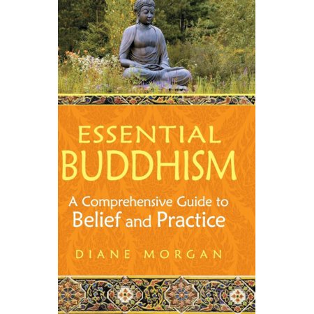 Essential Buddhism: A Comprehensive Guide to Belief and Practice | Walmart Canada