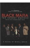 Pre-Owned Black Mafia: The Secret Society : the william Johnson Crime ...