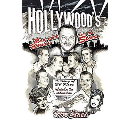 Hollywood's Man Who Worried for the Stars: The Story of Bö Roos ...