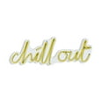 Chill Out Neon Wall Sign Handmade Customized Led Light Decor - Yellow ...