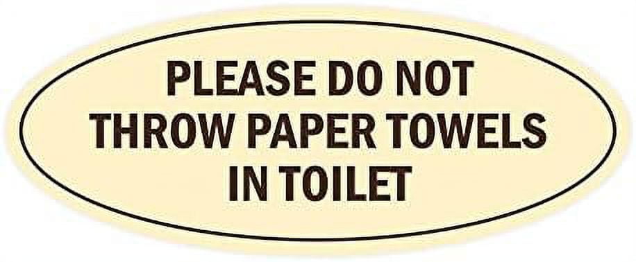 oval please do not throw paper towels in toilet sign (ivory/dark brown ...