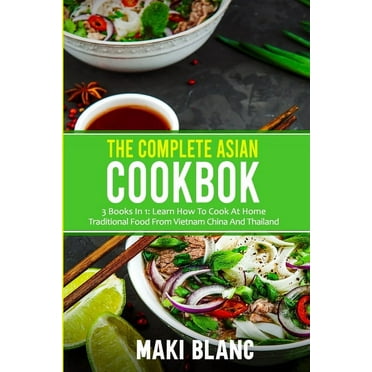 The Complete Chinese Cookbook: 1000 Days of Simple and Delicious ...