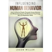 Understanding Human Behavior: The Complete Guide to Human Behavior ...