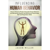 Understanding Human Behavior: The Complete Guide to Human Behavior ...