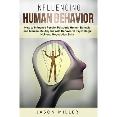 Understanding Human Behavior: The Complete Guide to Human Behavior ...