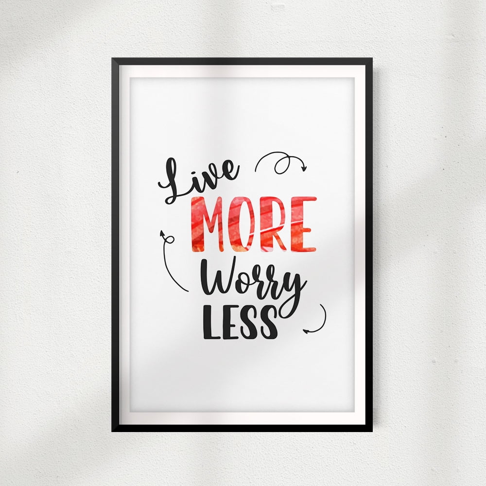 Live More Worry Less 8" x 10" UNFRAMED Print Home Décor, Quote Wall Art ...
