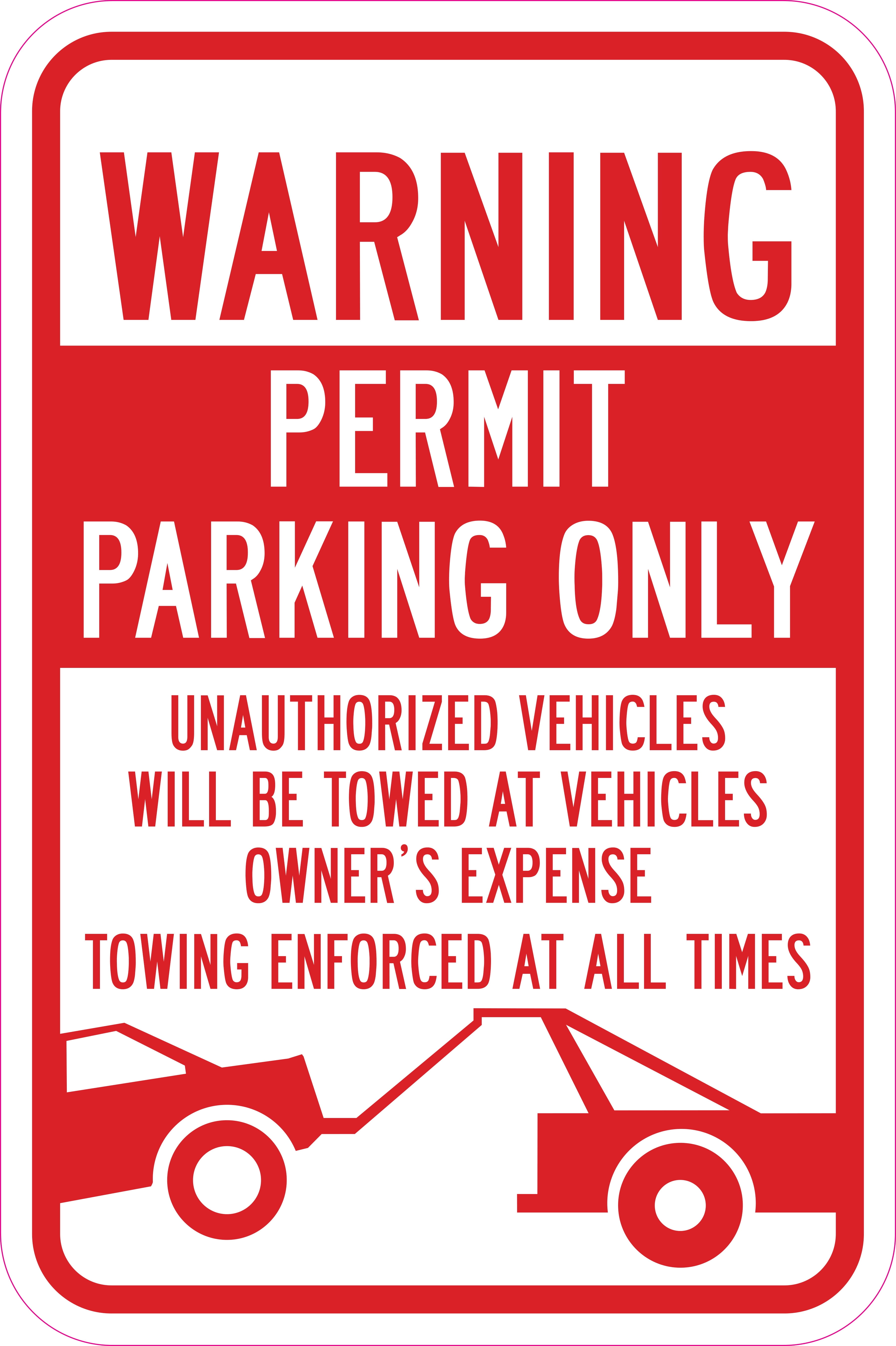 Warning Permit Parking Only Unauthorized Vehicles Will Be Towed Sign 12 ...