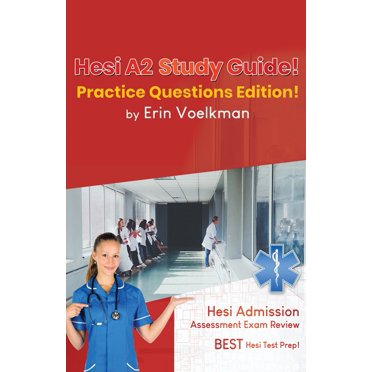 HESI A2 Practice Test Questions Book 2021-2022: 350+ Test Prep ...