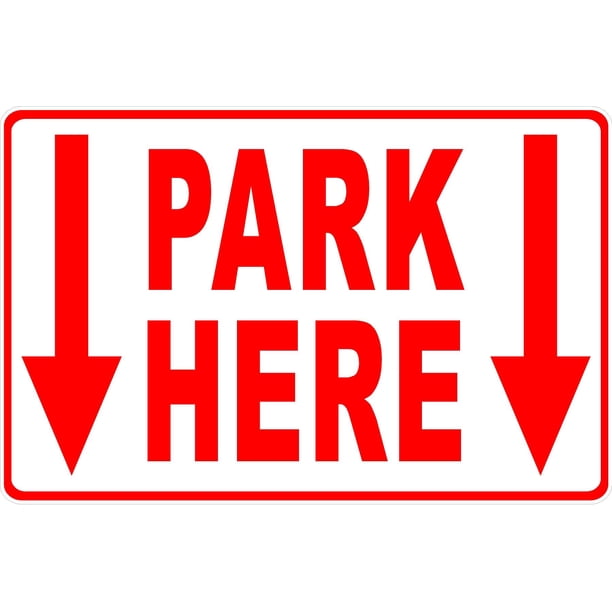 Park Here Sign with Arrows - Walmart.com