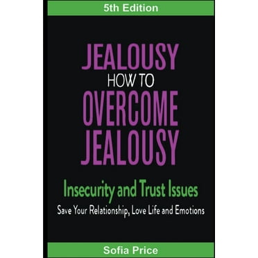 Insecure in Love : How Anxious Attachment Can Make You Feel Jealous ...