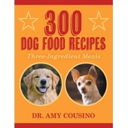 Home Cooking for Your Dog: 75 Holistic Recipes for a Healthier Dog ...