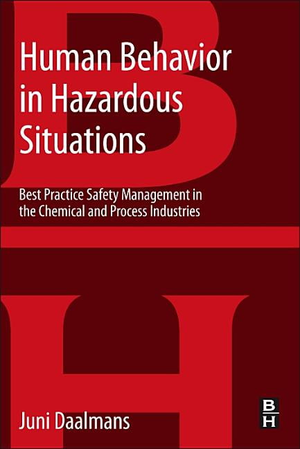 Human Behavior in Hazardous Situations : Best Practice Safety ...