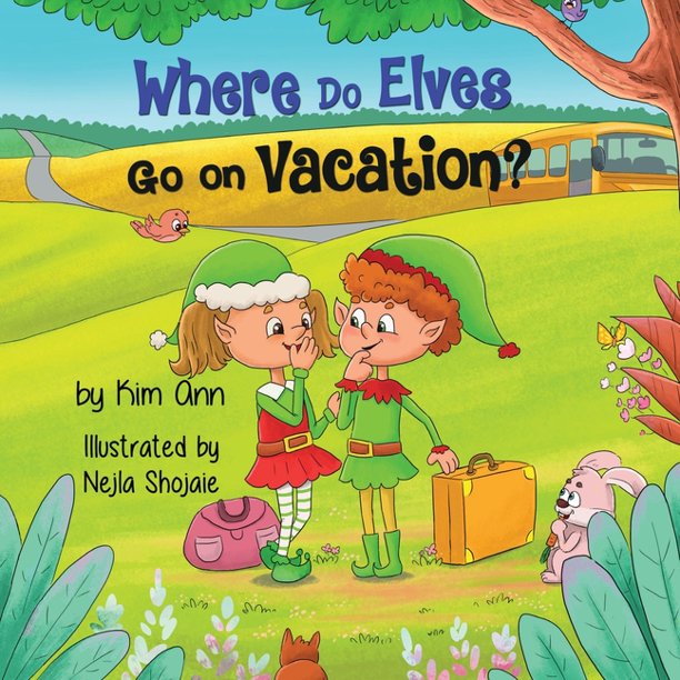 Go on Vacation: Where Do Elves Go on Vacation? (Series #1) (Paperback ...