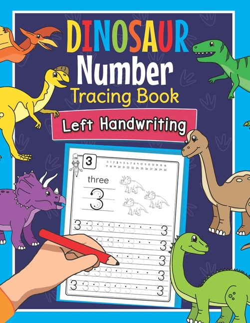 Dinosaur Number Tracing Book Left Handwriting : Dino Practice Workbook ...