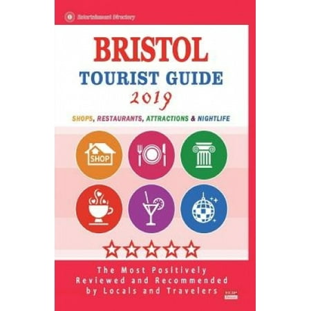 Bristol Tourist Guide 2019: Shops, Restaurants, Attractions and ...