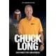 Chuck Long : Destined for Greatness: The Story of Chuck Long and ...
