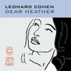 Leonard Cohen - Dear Heather - Music & Performance - Vinyl - Walmart.com