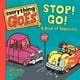 Stop Go A Book of Opposites (Board Book) - Walmart.com