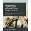 Practical Microservices: Build Event-Driven Architectures with Event Sourcing and Cqrs ...