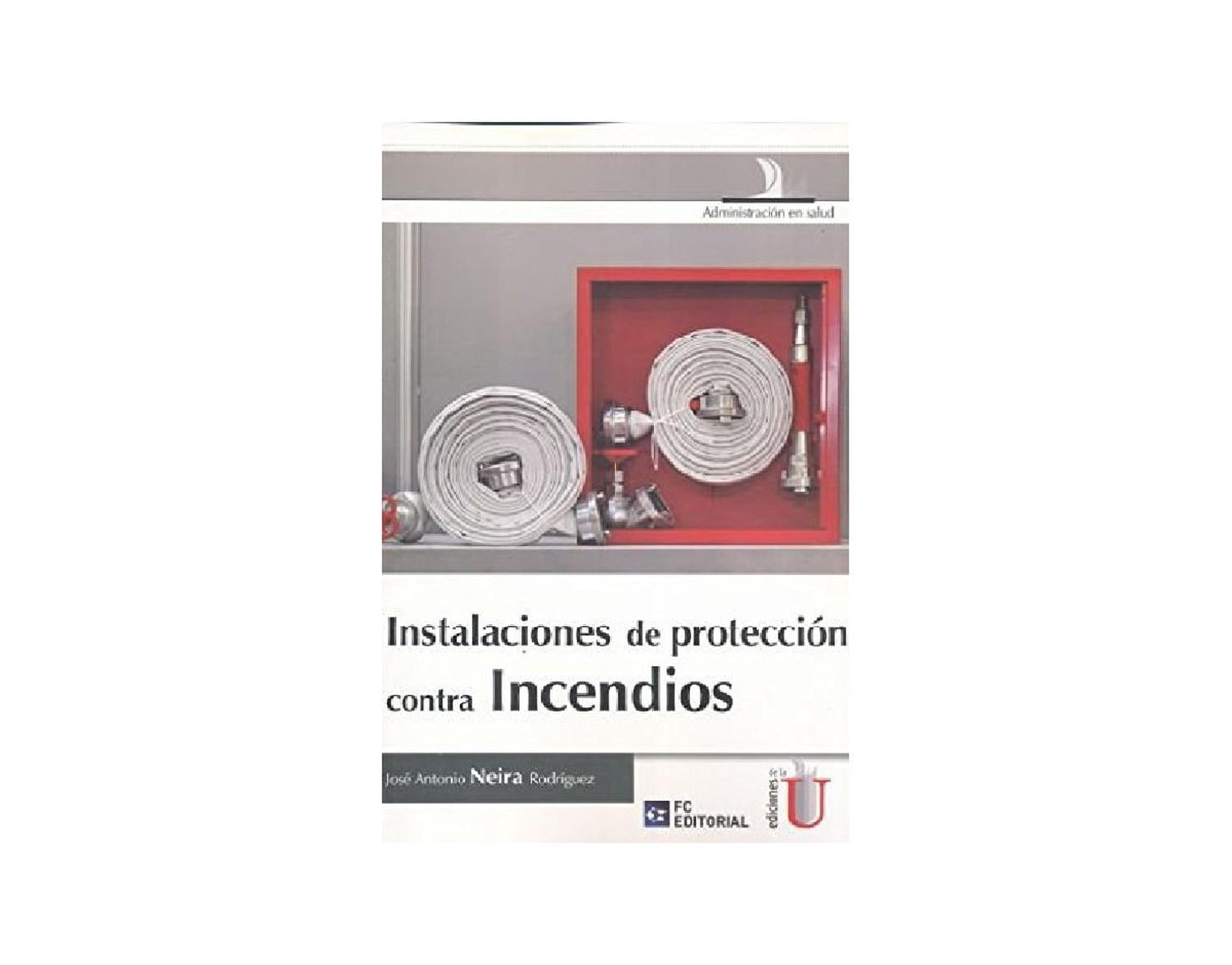 Instalaciones de Protección Contra Incendios Ediciones de la U ...