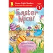 Green Light Readers Easter Mice!: An Easter and Springtime Book for ...
