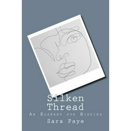 Silken Thread: An Element for Binding | Walmart Canada