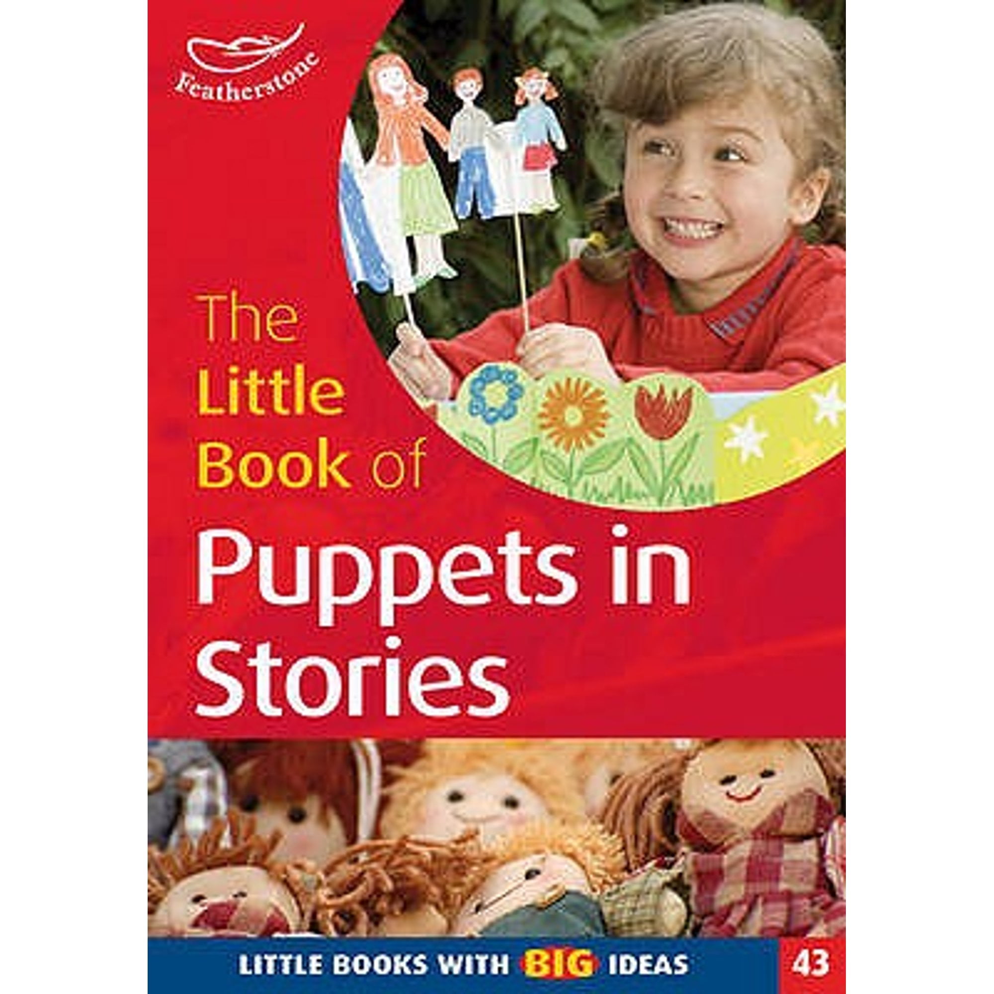 Little Books with Big Ideas: The Little Book of Puppets in Stories ...