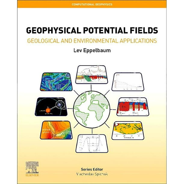 Computational Geophysics, Volume 2: Geophysical Potential Fields ...