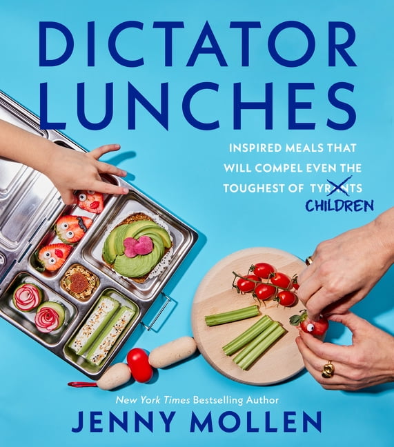 Dictator Lunches : Inspired Meals That Will Compel Even the Toughest of ...