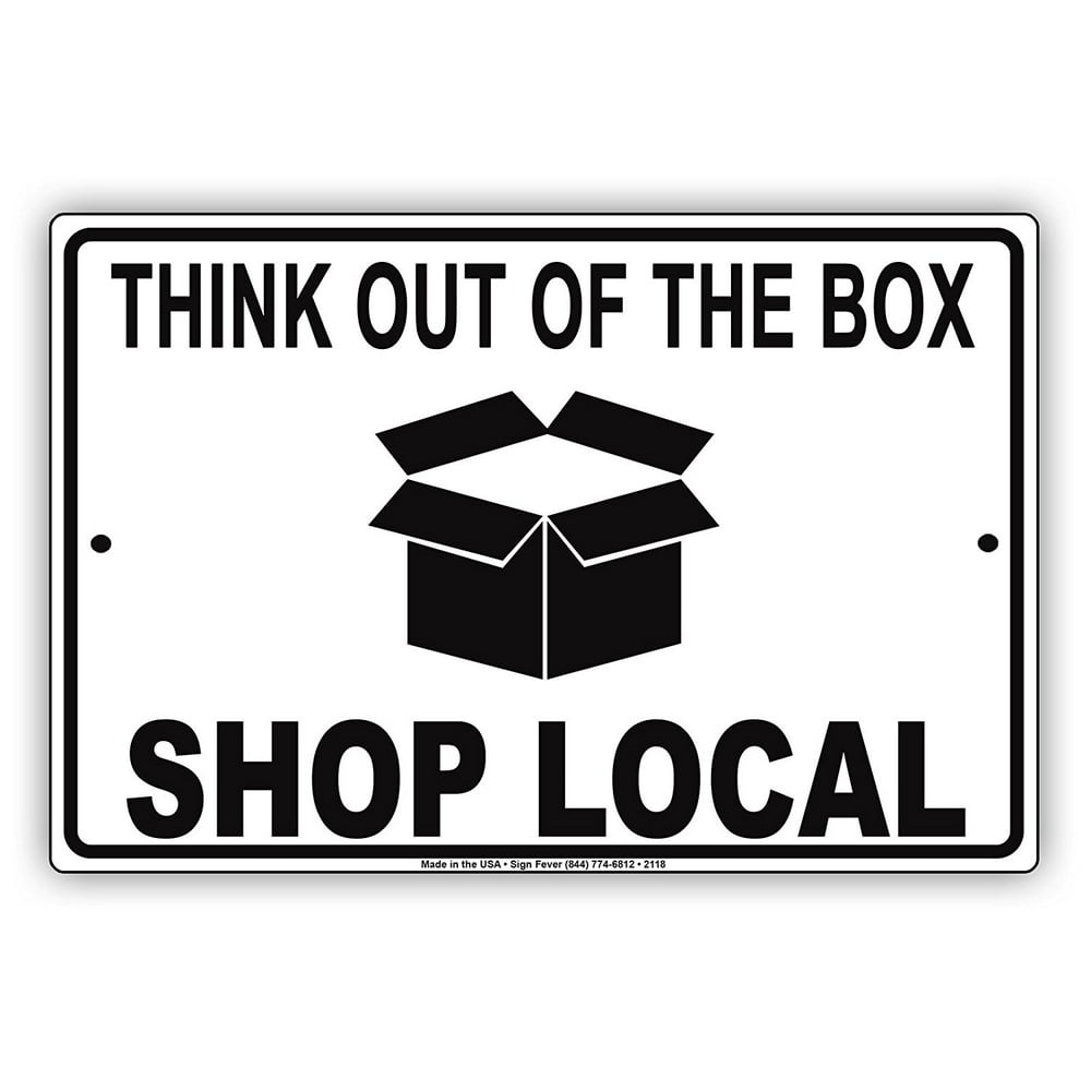 Think Out Of The Box Shop Local Business Marketing Alert Caution ...