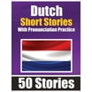 Dutch Learner's Dictionary: 1001 Dutch Words in Frequency Order with ...