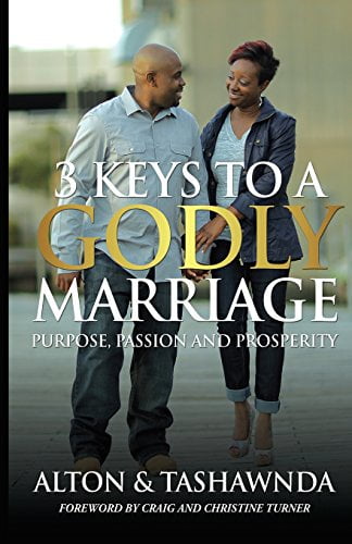 Pre-Owned Purpose, Passion & Prosperity : 3 Keys to a Godly Marriage ...